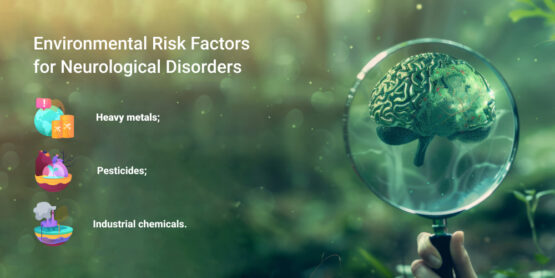 Environmental Influences on Neurological Disorders